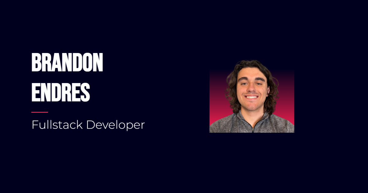Brandon Endres - Fullstack Developer